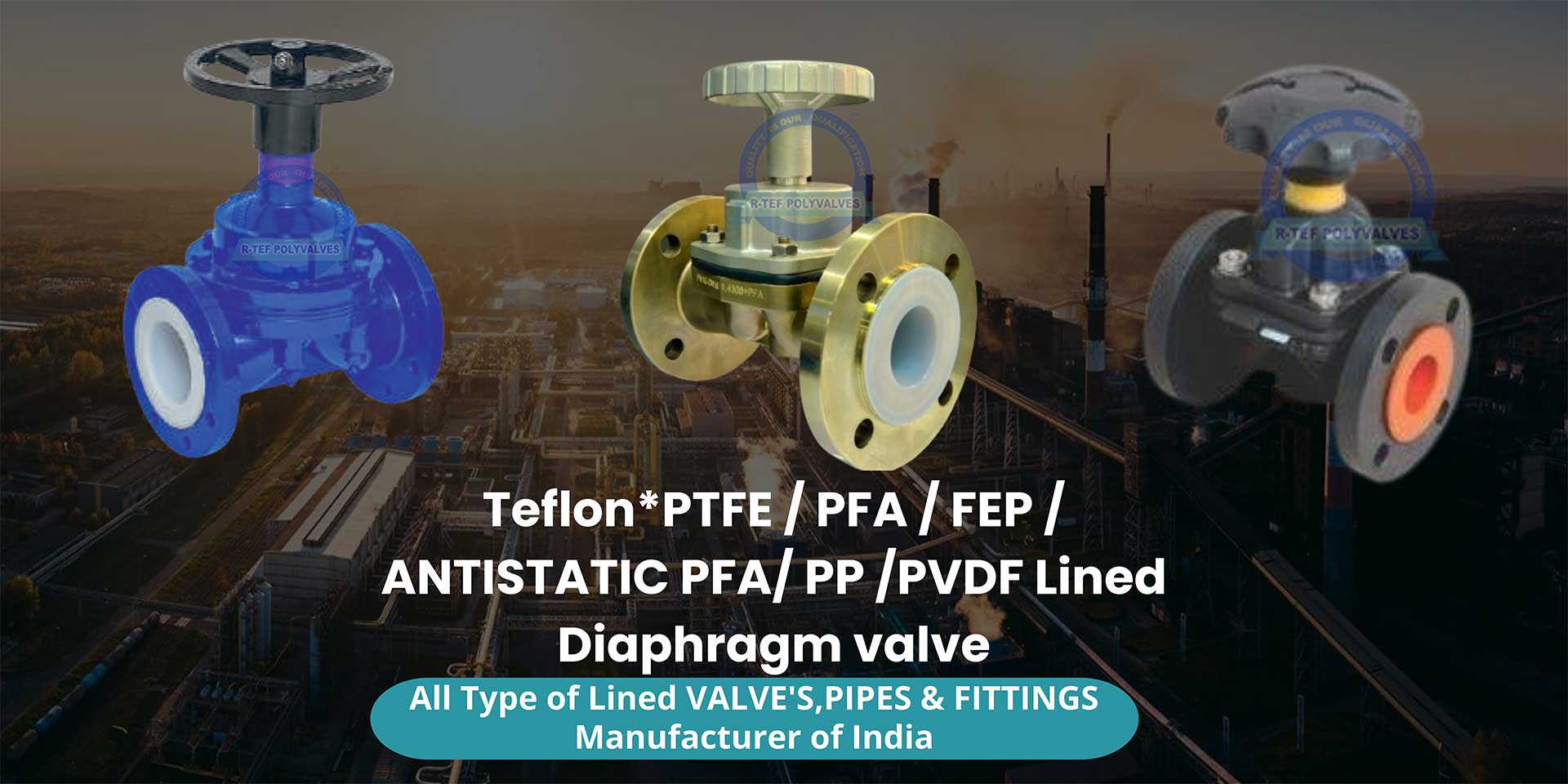 PTFE VALVE